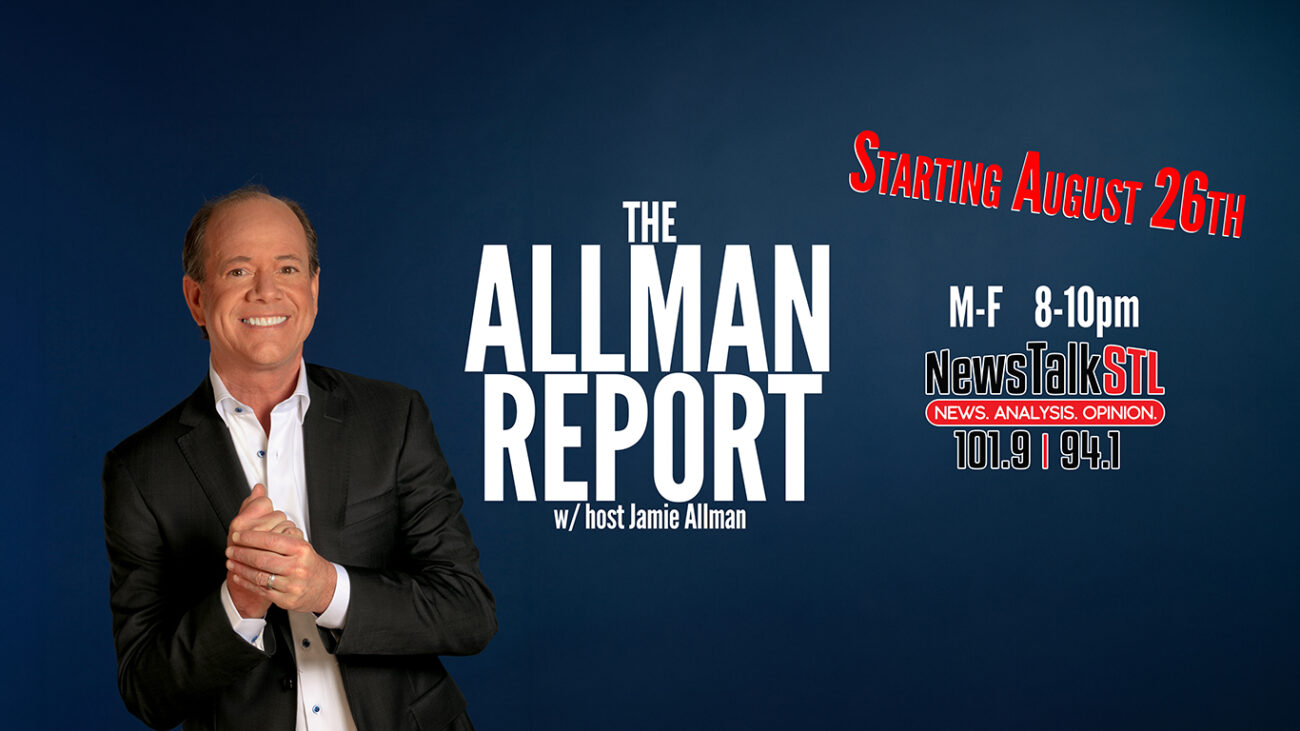 The Allman Report with Jamie Allman starts August 26 | NewsTalkSTL ...