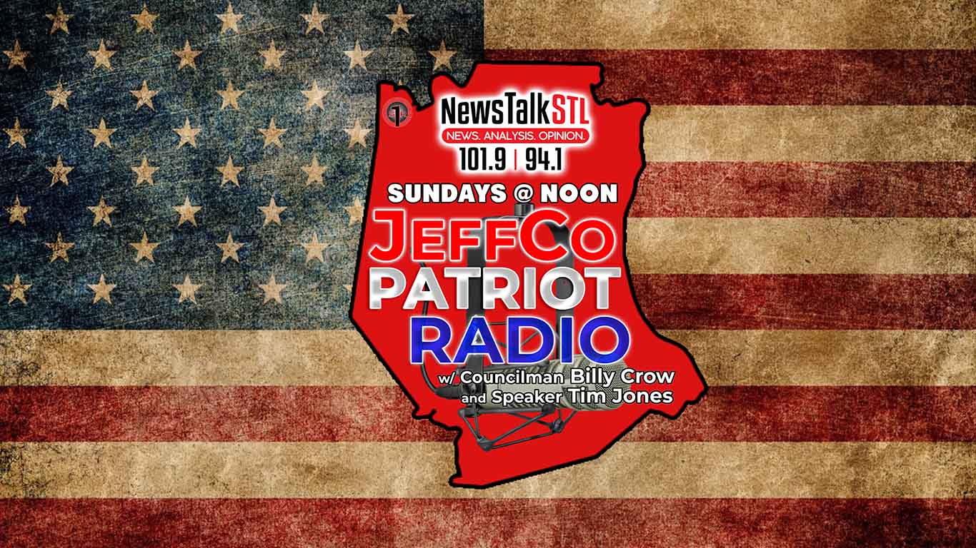 Jeffco Patriot Radio with Tim Jones and Billy Crow | NewsTalkSTL | News ...